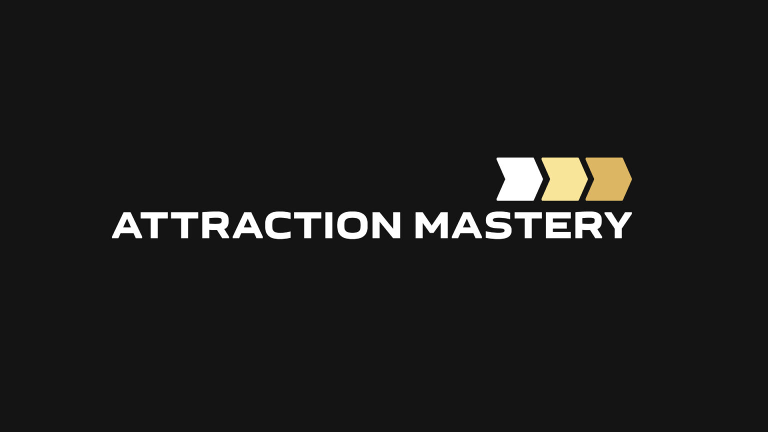 Introducing the Master Attraction Community and Attraction Mastery Course - The Modern Man